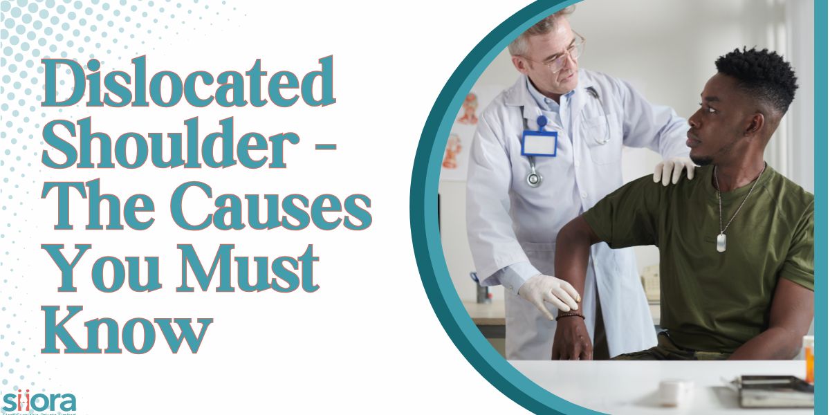Dislocated Shoulder - The Causes You Must Know